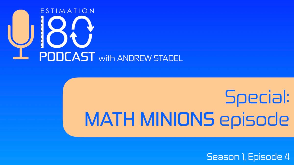 Podcast – Estimation 180